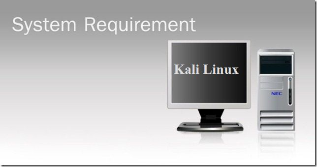 System Requirements For Kali Linux - VCUBE